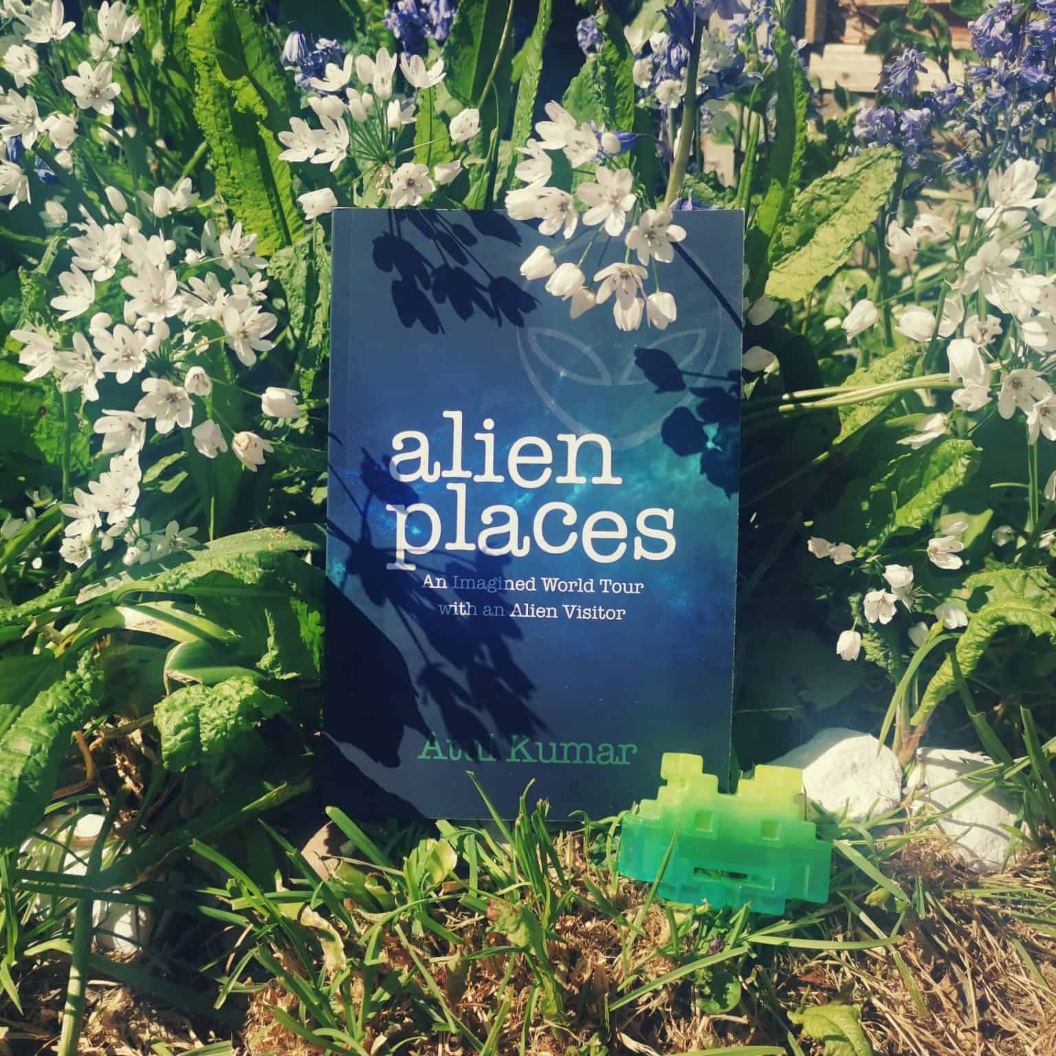 Alien Places – Atul Kumar | Climate Change Book That Uses Creative ...