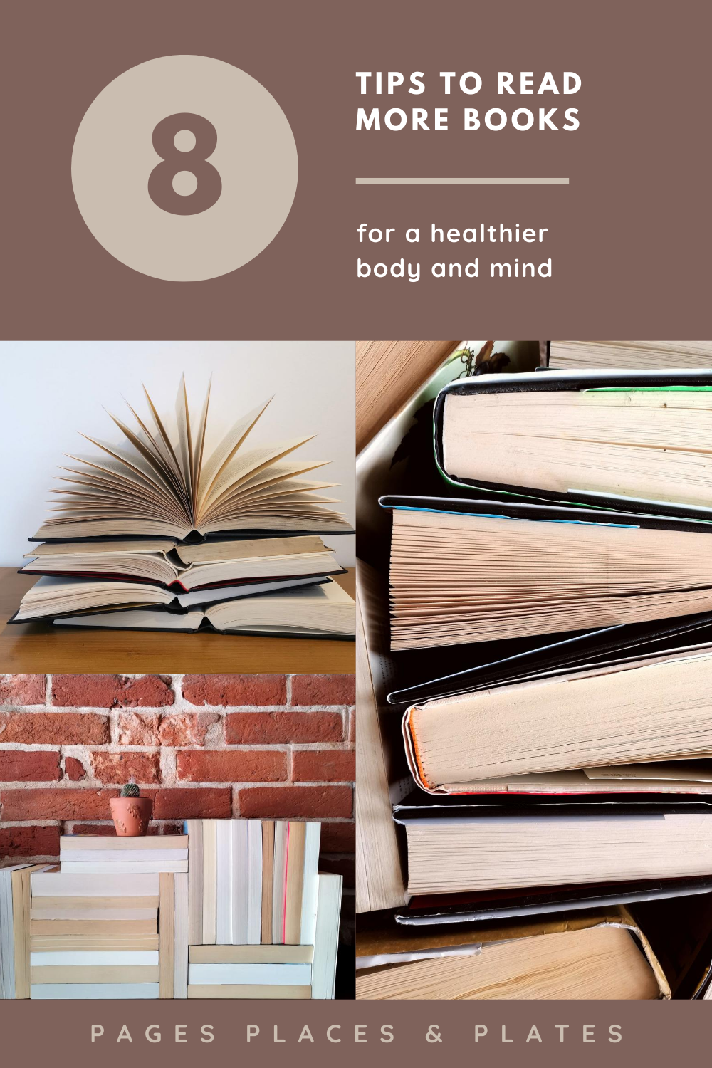 Become A Better Bookworm: 8 Tips To Read More Books – PAGES PLACES AND ...